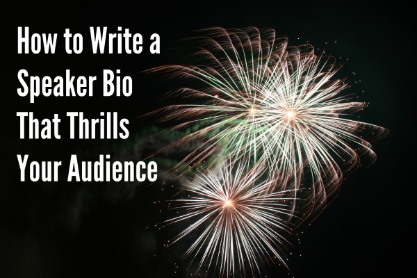 Speaker Bio How To Write A Speaker Bio That Thrills Your Audience 